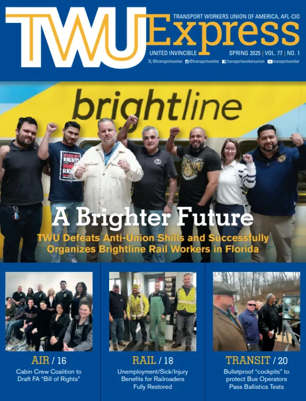 Read the Latest TWU Express Magazine! | Transport Workers Union Local 248